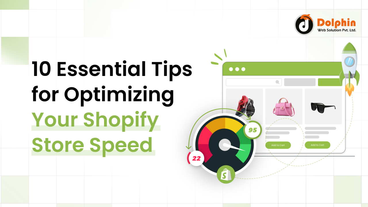 10 Essential Tips for Optimizing Your Shopify Store Speed 10 Essential Tips for Optimizing Your Shopify Store Speed