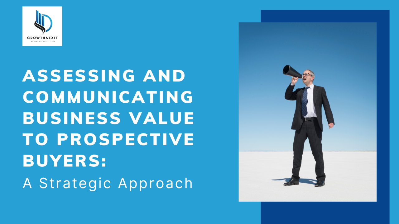 Assessing and Communicating Business Value to Prospective Buyers: A ... Assessing and Communicating Business Value to Prospective Buyers: A ...