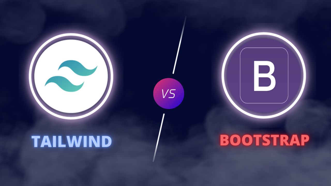 Unlocking the Magic: Tailwind CSS vs. Bootstrap Unlocking the Magic: Tailwind CSS vs. Bootstrap