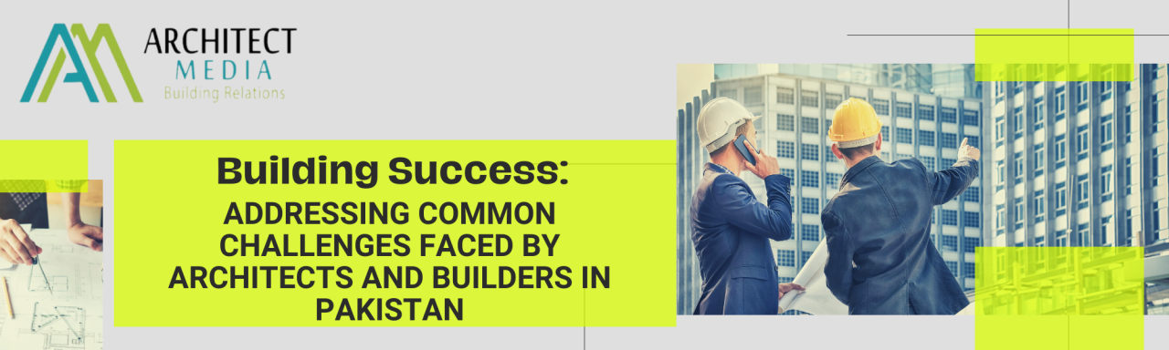 Building Success: Addressing Common Challenges Faced by Architects and ... Building Success: Addressing Common Challenges Faced by Architects and ...