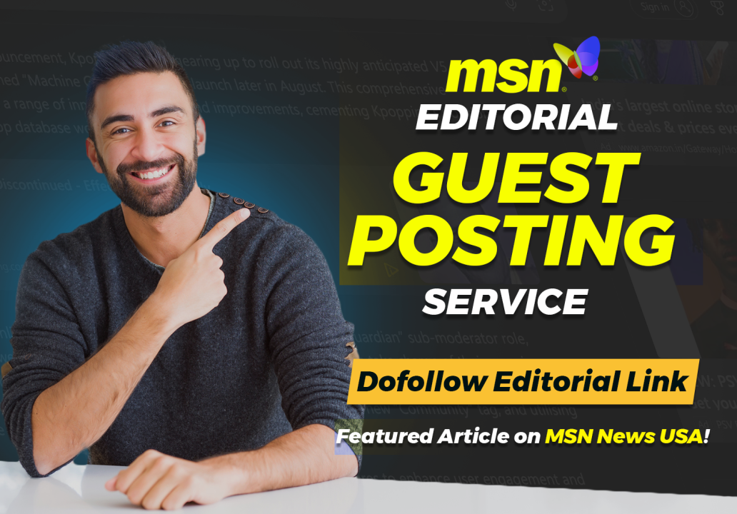 I Will Publish a premium Guest Post on msn.com I Will Publish a premium Guest Post on msn.com