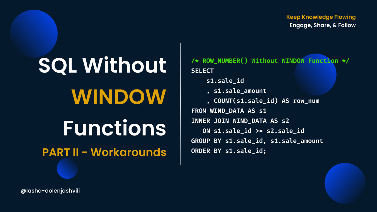 SQL without Window Functions SQL without Window Functions