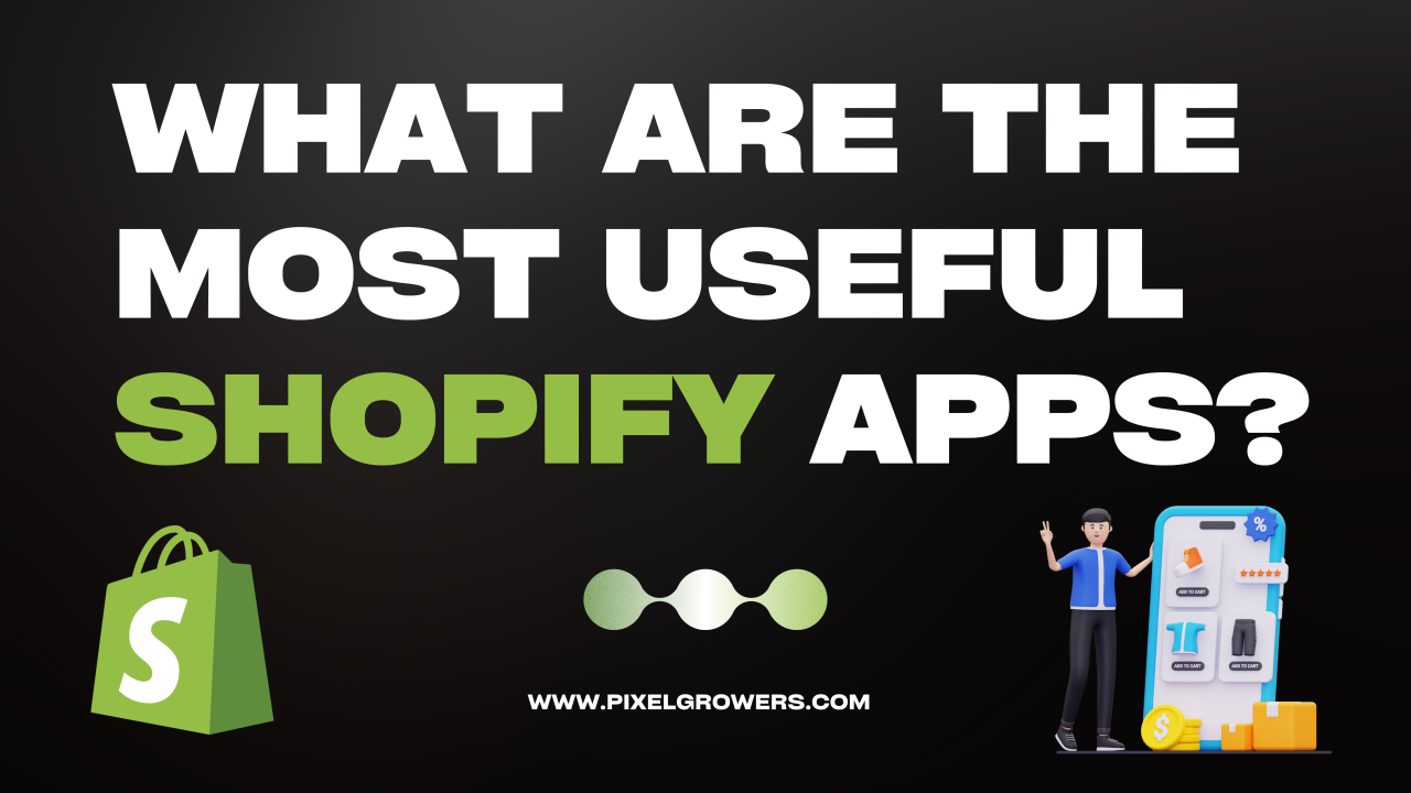 Exploring Essential Shopify Apps Exploring Essential Shopify Apps