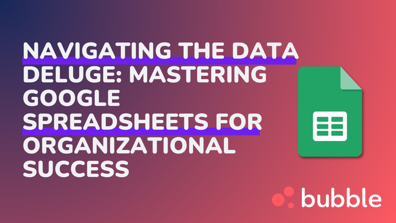 Navigating the Data Deluge: Mastering Google Spreadsheets for ... Navigating the Data Deluge: Mastering Google Spreadsheets for ...