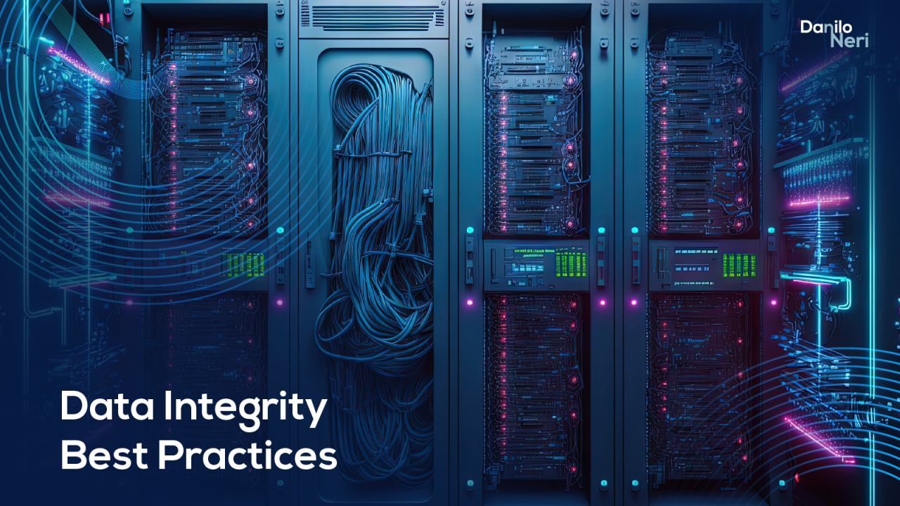 Evolving & Maintaining Data Integrity Evolving & Maintaining Data Integrity