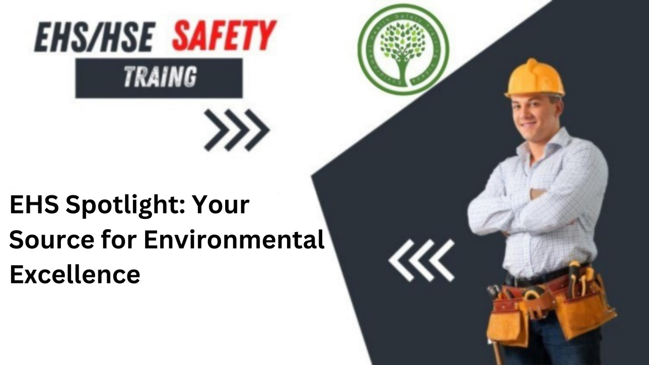 EHS Spotlight: Your Source for Environmental Excellence EHS Spotlight: Your Source for Environmental Excellence