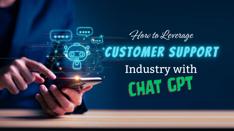 Unleashing the Power of Chat GPT: Revolutionizing the Customer Support ... Unleashing the Power of Chat GPT: Revolutionizing the Customer Support ...