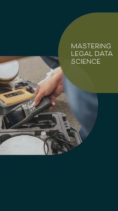 Mastering Legal Data Science: Unlocking the Potential for Legal ... Mastering Legal Data Science: Unlocking the Potential for Legal ...