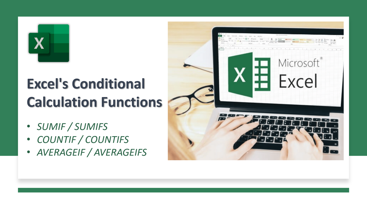 Excel's Conditional Calculation Functions: SUMIF, SUMIFS, COUNTIF ... Excel's Conditional Calculation Functions: SUMIF, SUMIFS, COUNTIF ...
