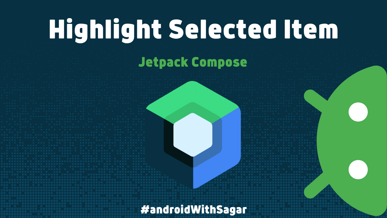 Highlight your Selected Drawer Item: Jetpack Compose Highlight your Selected Drawer Item: Jetpack Compose