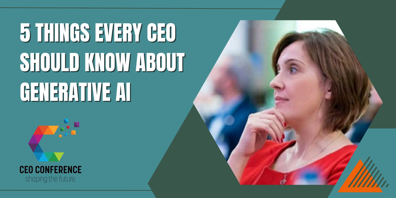 5 things every CEO should know about generative AI 5 things every CEO should know about generative AI