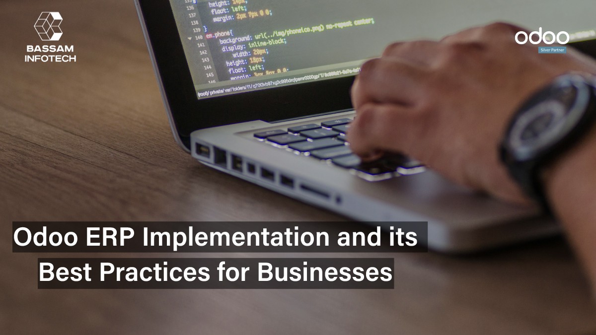 Odoo ERP implementation and its best practices for businesses Odoo ERP implementation and its best practices for businesses