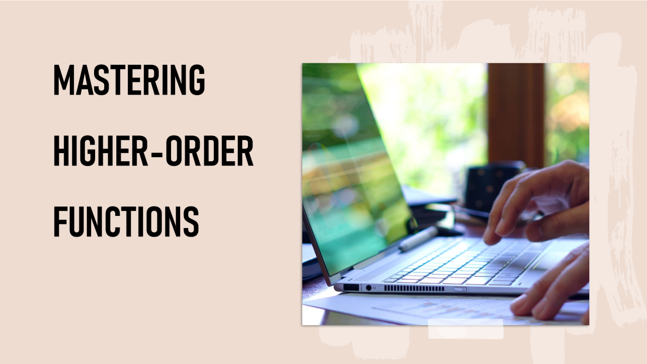 Higher-Order Functions in JavaScript Higher-Order Functions in JavaScript