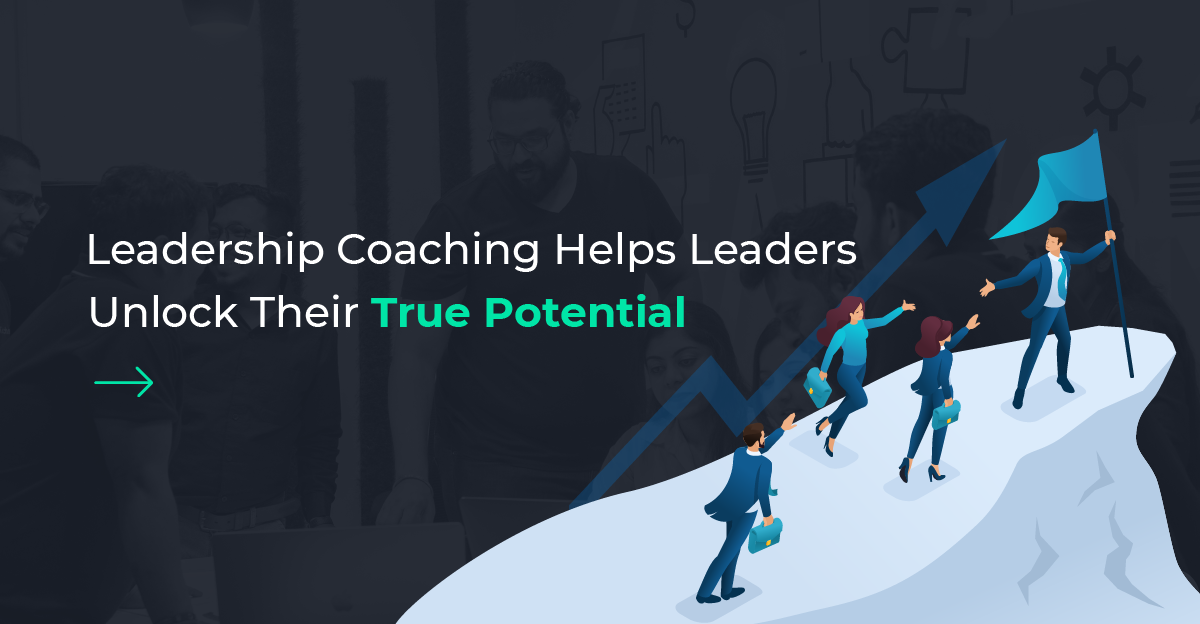 Why Should Leaders Have a Coach? Why Should Leaders Have a Coach?