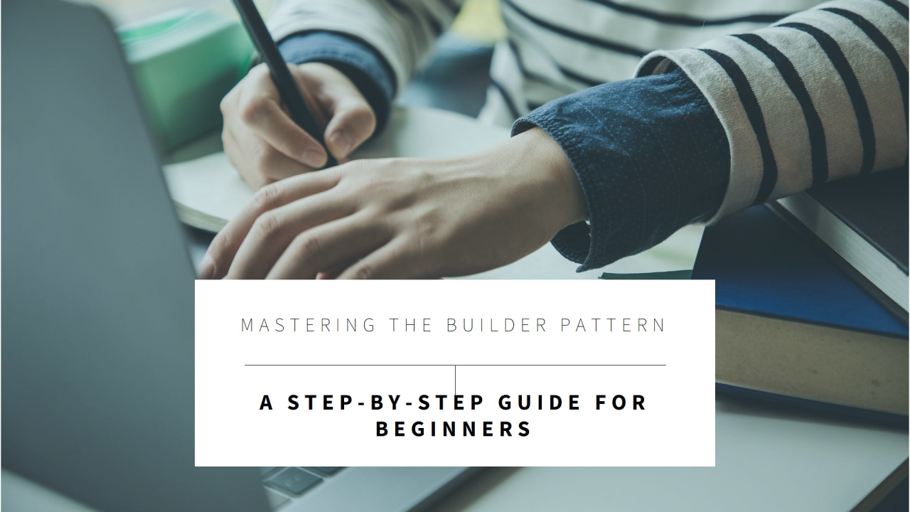 Mastering the Builder Pattern in Kotlin: Step-by-Step Guide for Beginners Mastering the Builder Pattern in Kotlin: Step-by-Step Guide for Beginners