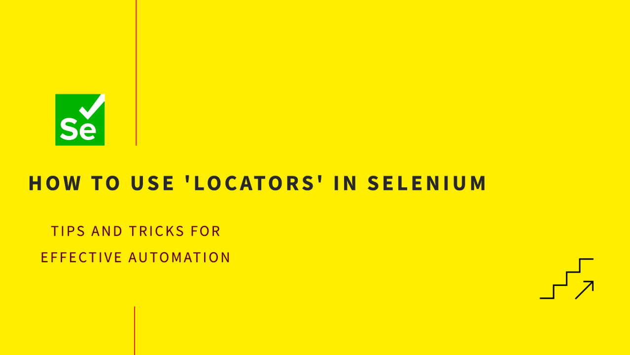 How & When 🤔 to use locators in selenium? How & When 🤔 to use locators in selenium?