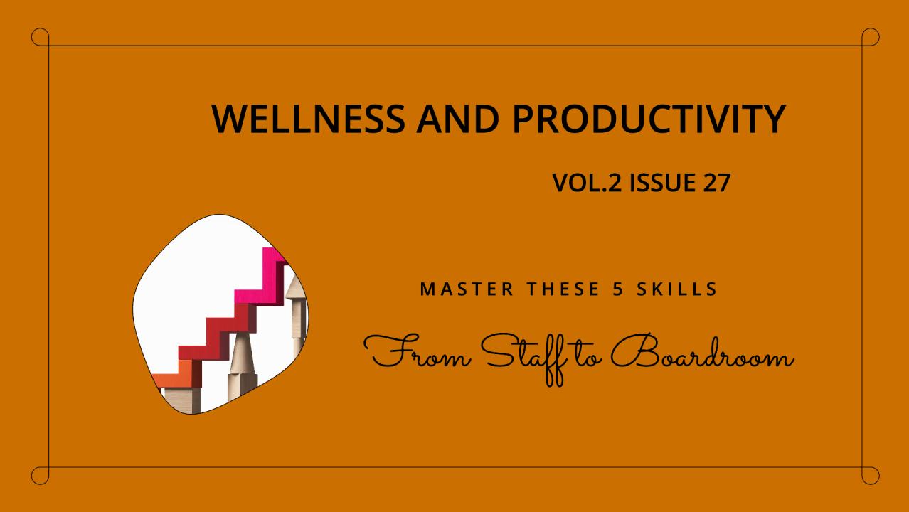 Master these Five Skills: From Staff to Boardroom. Master these Five Skills: From Staff to Boardroom.