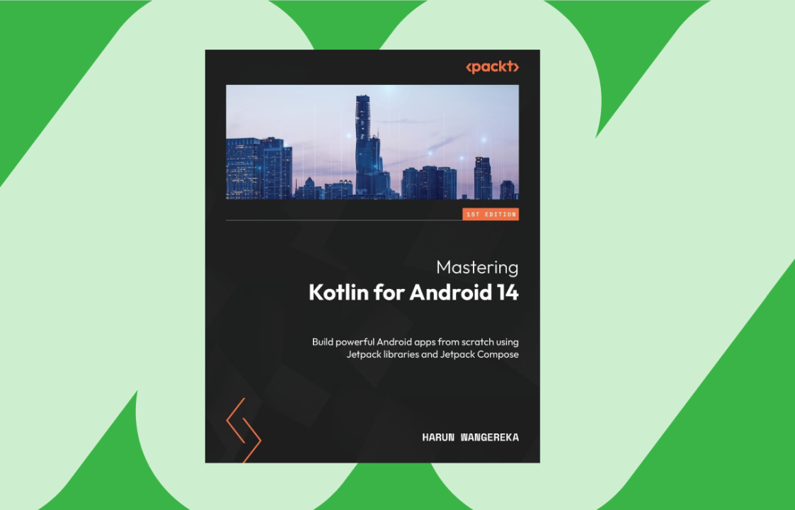 Mastering Kotlin for Android 14 Book Review Mastering Kotlin for Android 14 Book Review
