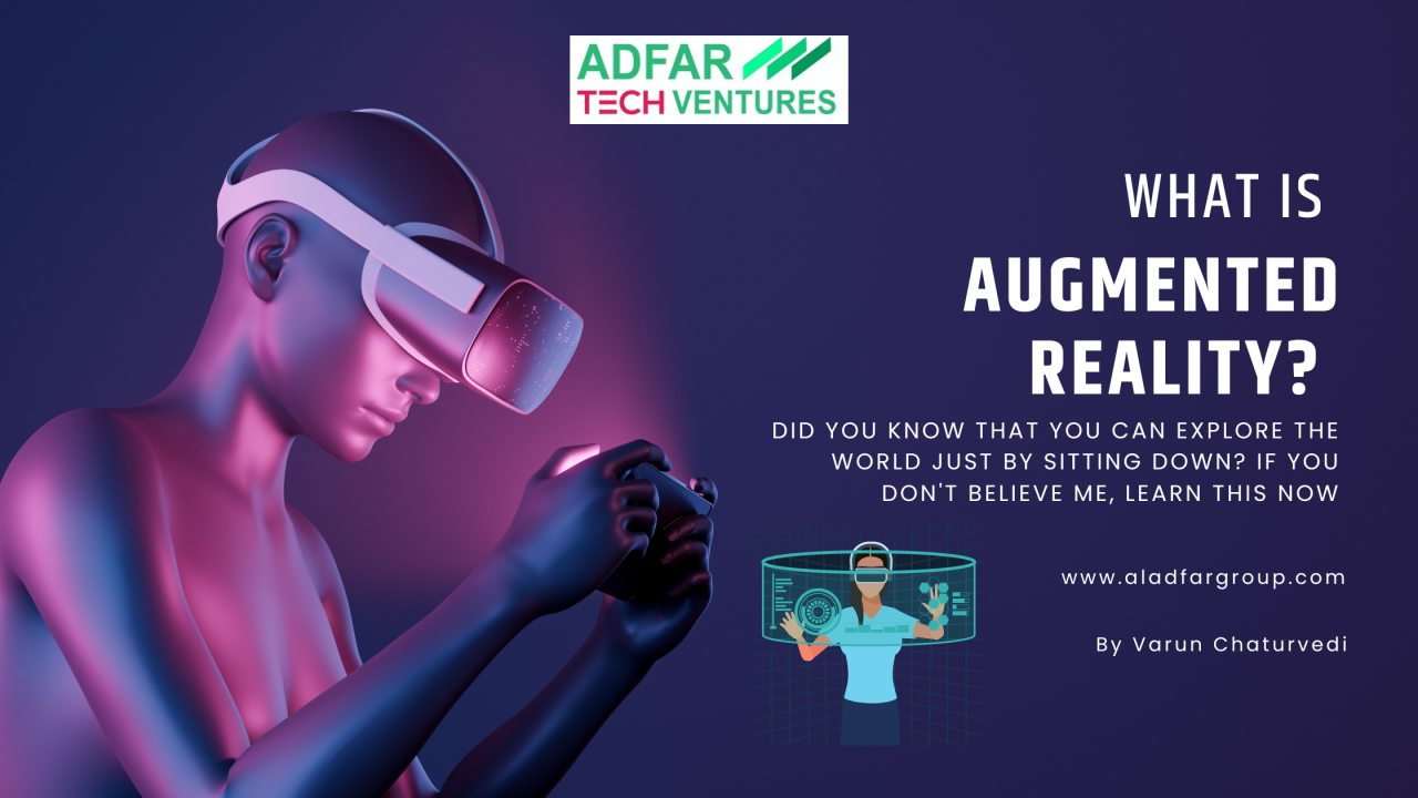 What is Augmented Reality? What is Augmented Reality?