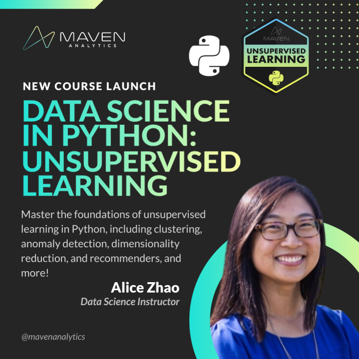 COURSE LAUNCH! Data Science in Python: Unsupervised Learning COURSE LAUNCH! Data Science in Python: Unsupervised Learning