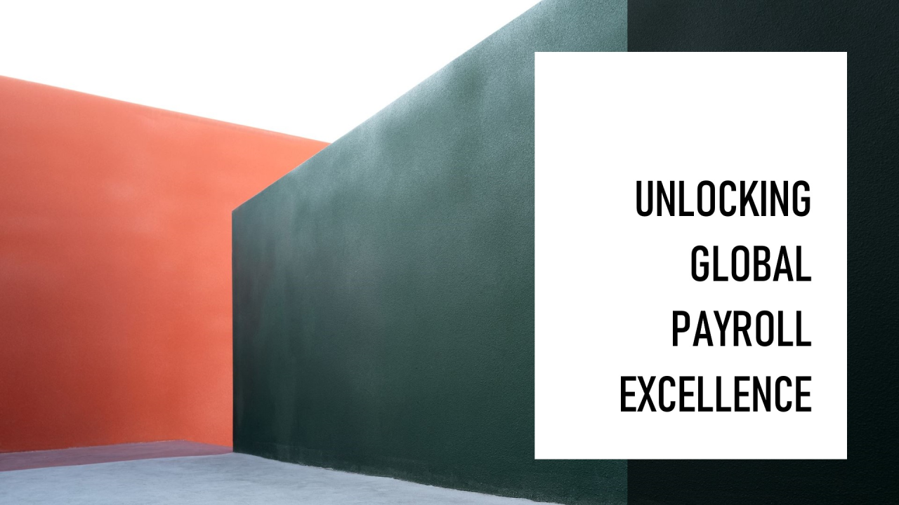 Global Payroll Excellence Global Payroll Excellence