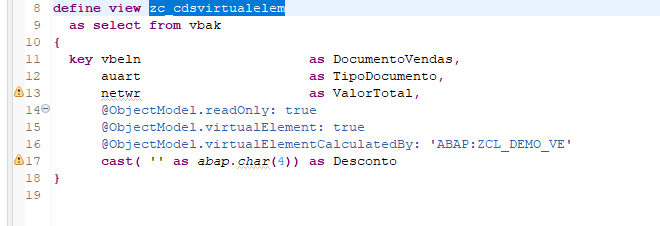 Usando Virtual Elements em ABAP CDS Views Usando Virtual Elements em ABAP CDS Views