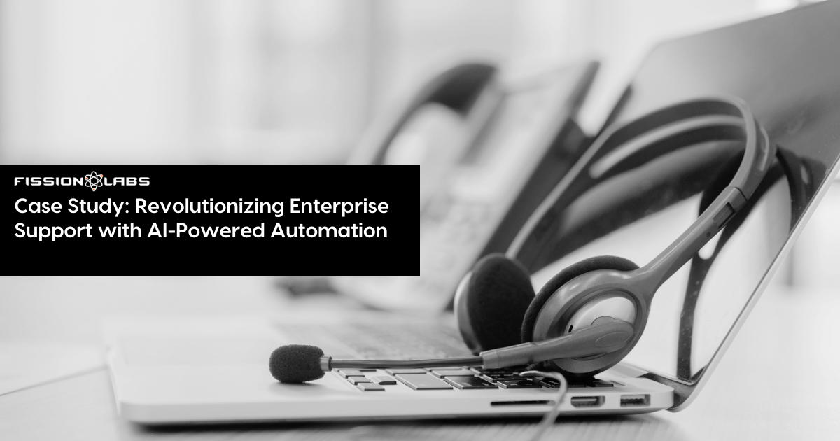 Revolutionizing Enterprise Support with AI-Powered Automation Revolutionizing Enterprise Support with AI-Powered Automation