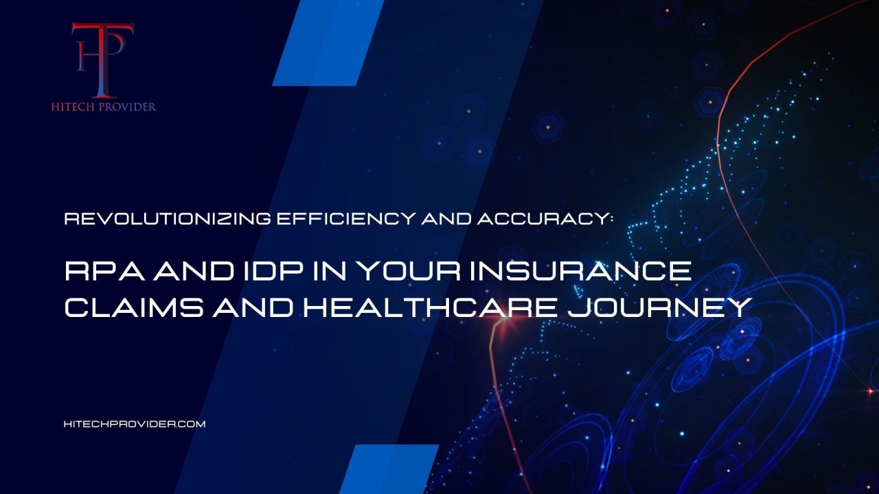 Revolutionizing Efficiency and Accuracy: RPA and IDP in Your Insurance ... Revolutionizing Efficiency and Accuracy: RPA and IDP in Your Insurance ...