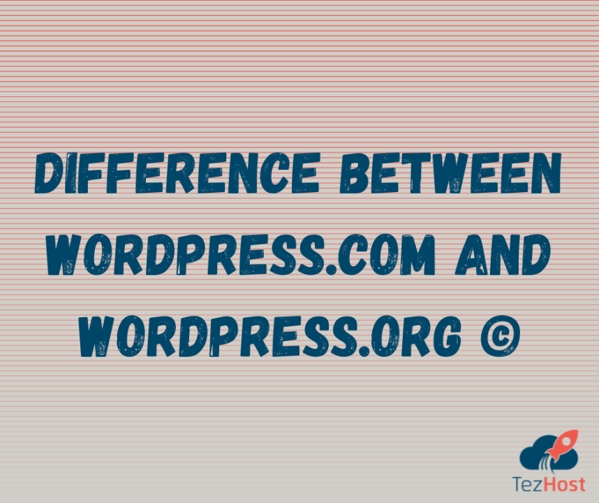 DIFFERENCE BETWEEN WORDPRESS.COM AND WORDPRESS.ORG DIFFERENCE BETWEEN WORDPRESS.COM AND WORDPRESS.ORG