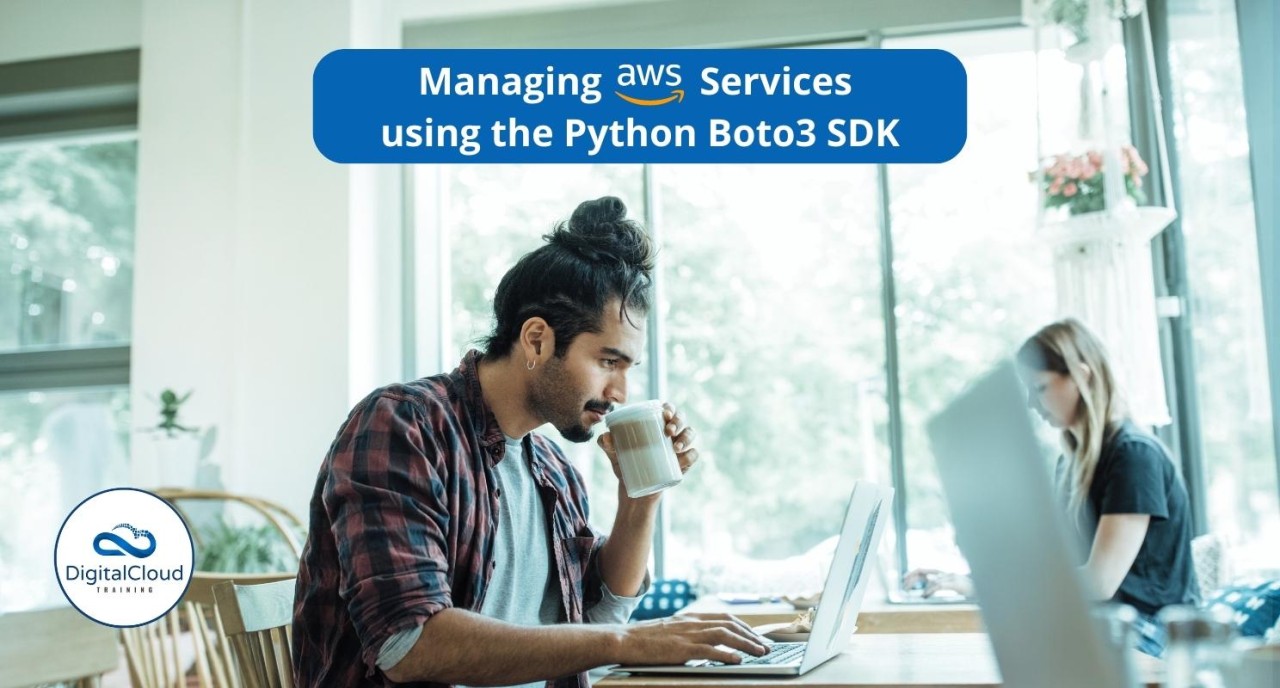Managing AWS Services using the Python Boto3 SDK Managing AWS Services using the Python Boto3 SDK