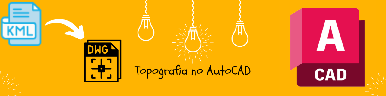 LISP IMPORTA KML para AutoCAD LISP IMPORTA KML para AutoCAD
