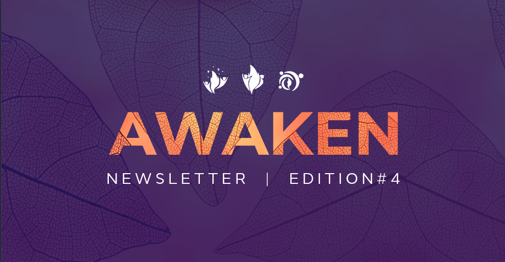 AWAKEN Newsletter AWAKEN Newsletter