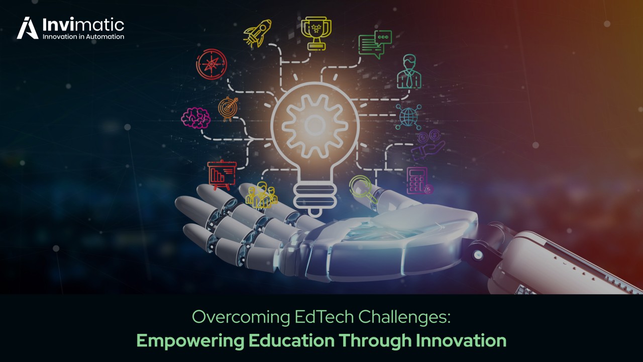 Overcoming EdTech Challenges: Empowering Education Through Innovation Overcoming EdTech Challenges: Empowering Education Through Innovation