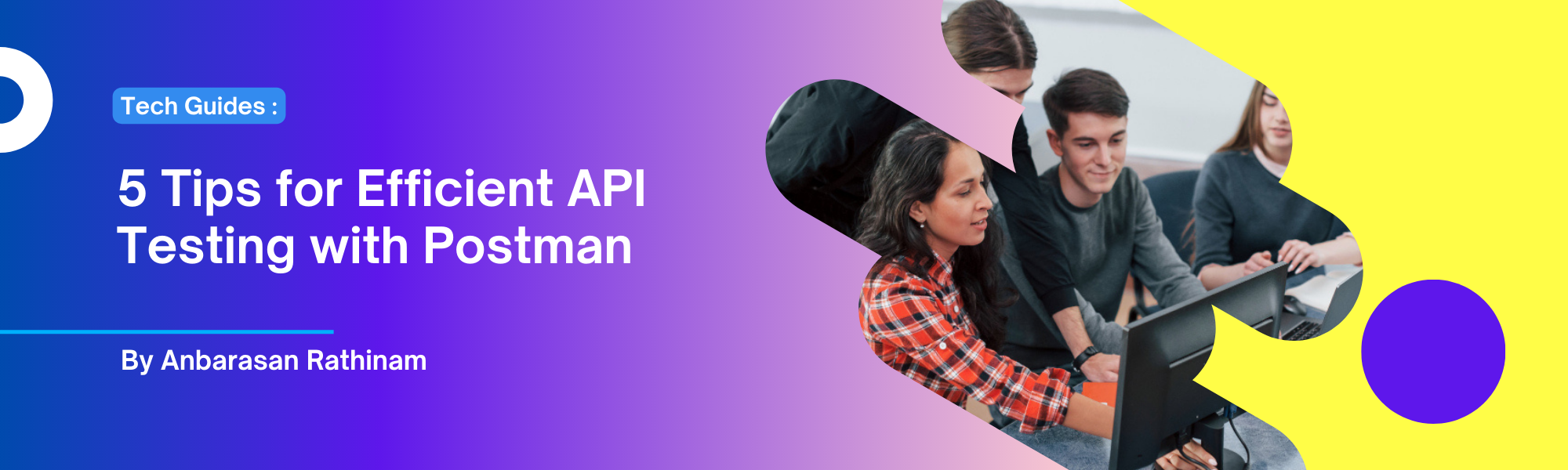 5 Tips for Efficient API Testing with Postman 5 Tips for Efficient API Testing with Postman