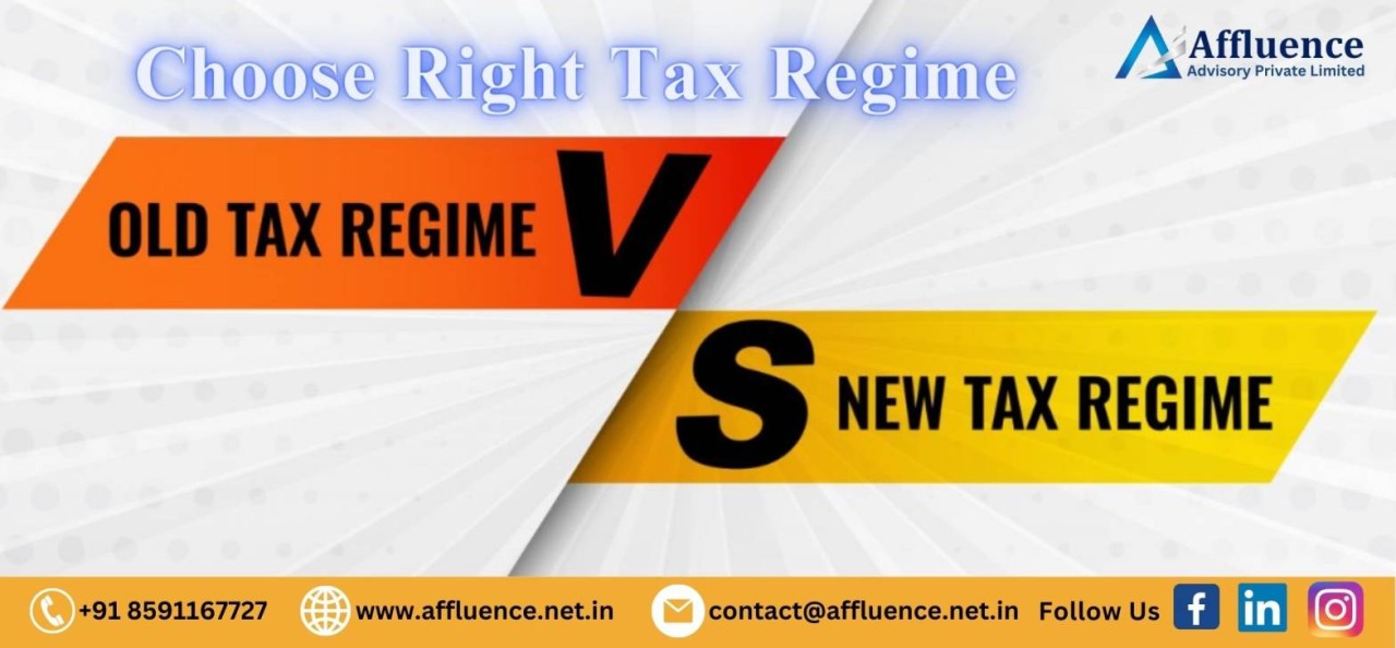 Choose Right Tax Regime for FY 2023-24 Choose Right Tax Regime for FY 2023-24