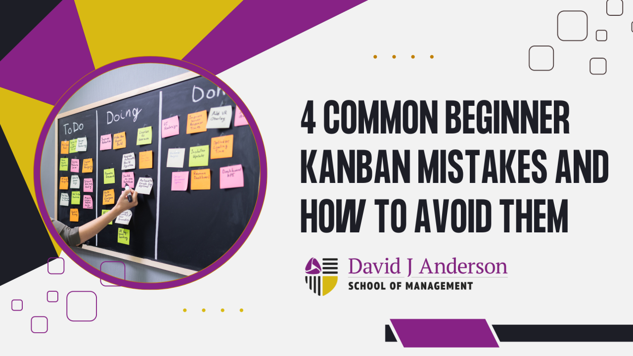 4 Common Beginner Kanban Mistakes and How to Avoid Them 4 Common Beginner Kanban Mistakes and How to Avoid Them