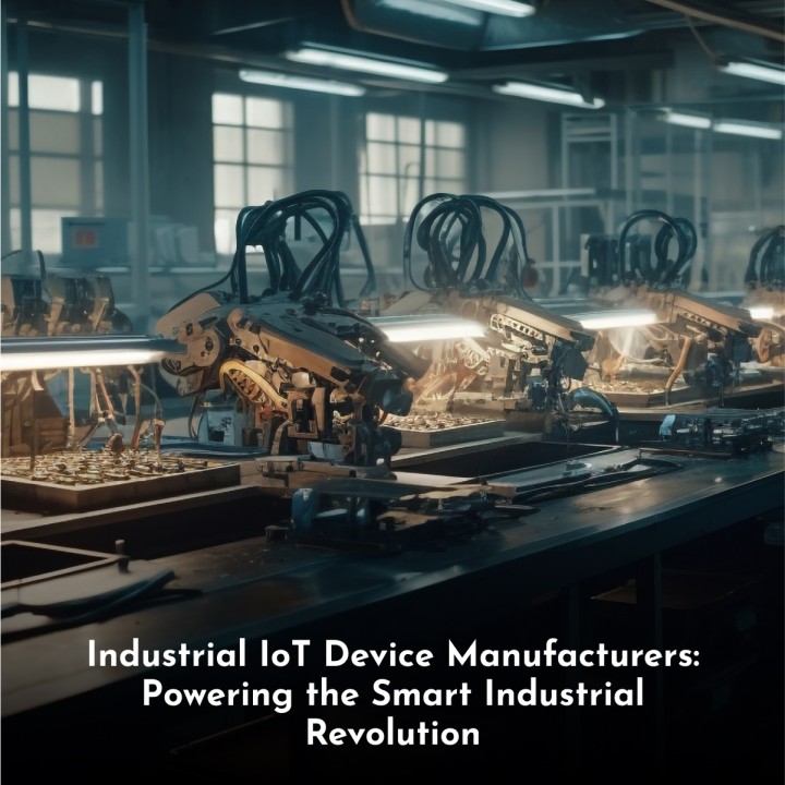 The Ecosystem of Industrial IoT Devices: Powering Smart Industries The Ecosystem of Industrial IoT Devices: Powering Smart Industries