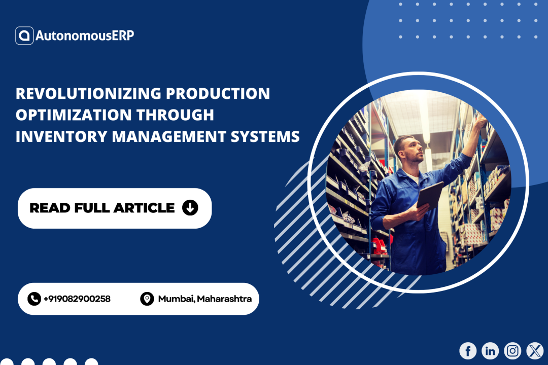 Revolutionizing Production Optimization Through Inventory Management ... Revolutionizing Production Optimization Through Inventory Management ...