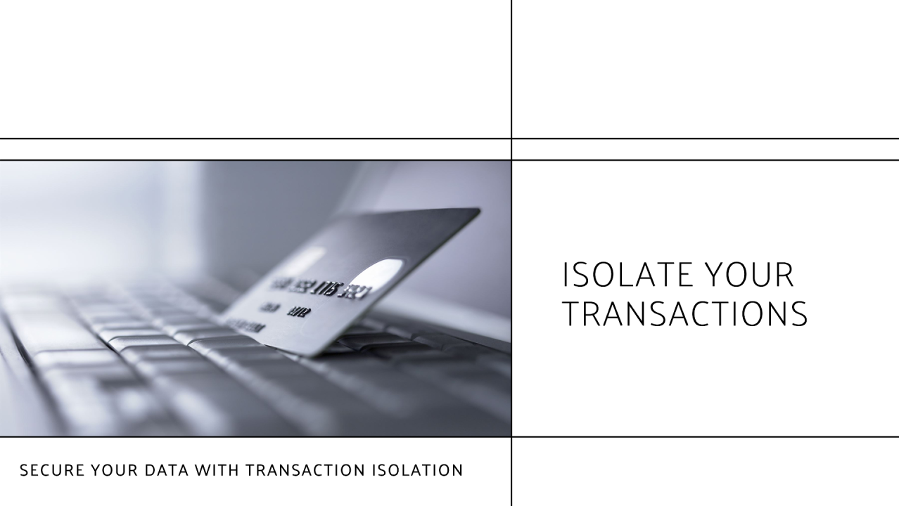 Transaction Isolation Transaction Isolation