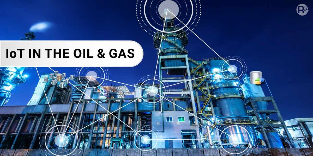 Revolutionizing the Oil and Gas Industry: IoT Use Cases Revolutionizing the Oil and Gas Industry: IoT Use Cases