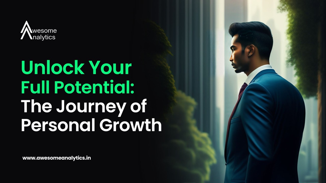 Unlock Your Full Potential: The Journey of Personal Growth Unlock Your Full Potential: The Journey of Personal Growth