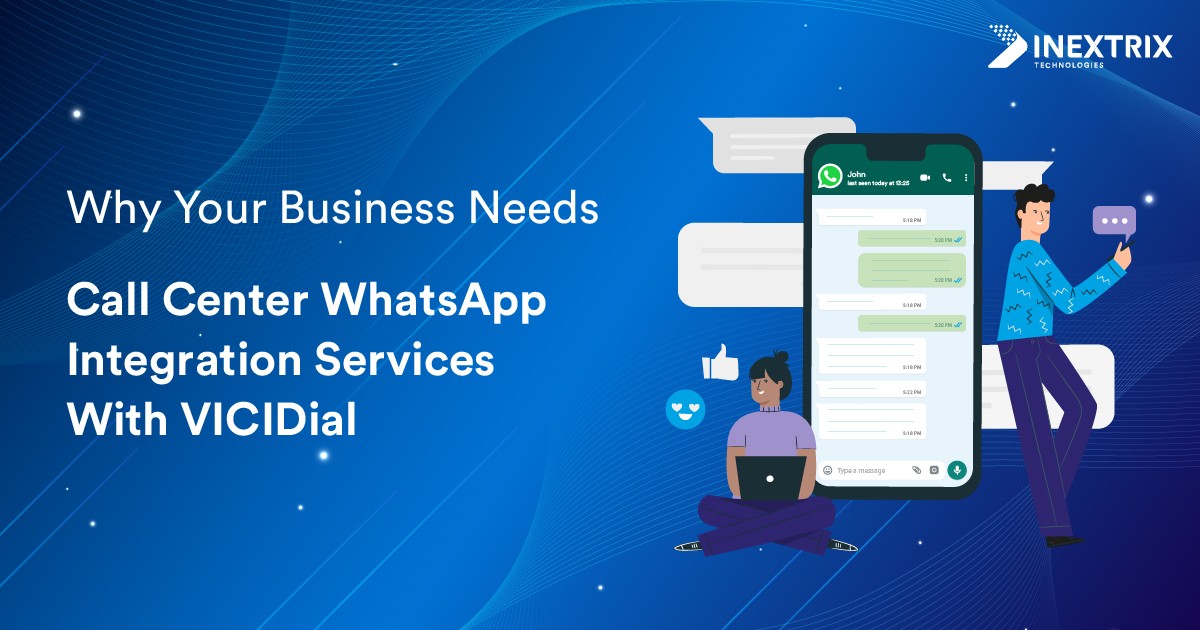 Why Your Business Needs VICIDial Call Center WhatsApp Integration Services? Why Your Business Needs VICIDial Call Center WhatsApp Integration Services?