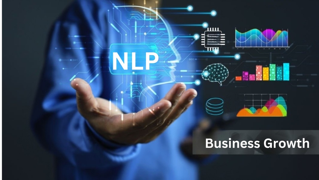 NLP: The Next-Gen Digital Catalyst Fuelling Business Growth NLP: The Next-Gen Digital Catalyst Fuelling Business Growth