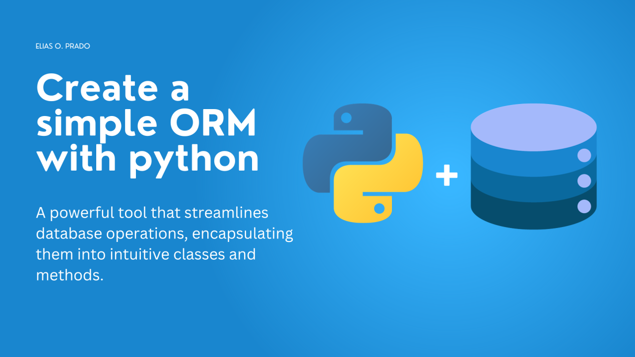 Understanding the Power of Object-Relational Mapping (ORM) in Database ... Understanding the Power of Object-Relational Mapping (ORM) in Database ...