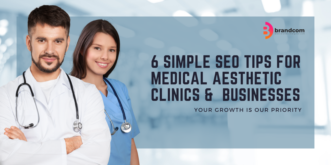 6 Simple SEO Tips for Medical Aesthetic Clinics 6 Simple SEO Tips for Medical Aesthetic Clinics