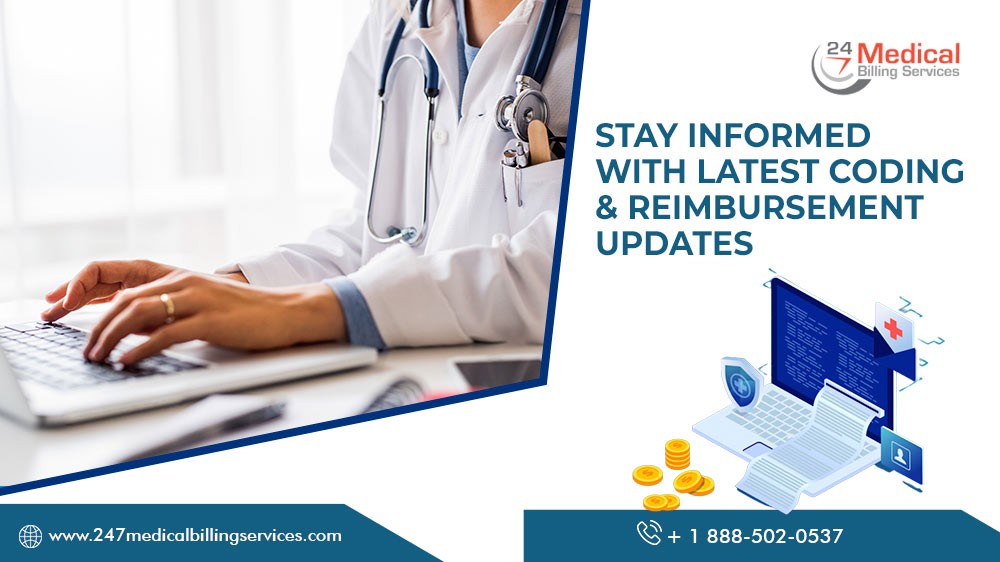 Stay Informed With Latest Coding & Reimbursement Updates Stay Informed With Latest Coding & Reimbursement Updates