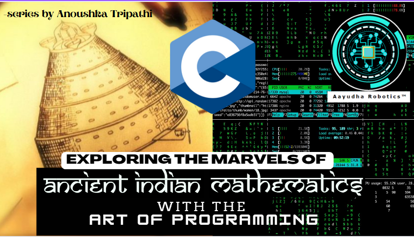 Exploring the Marvels of Ancient Indian Mathematics with the art of ... Exploring the Marvels of Ancient Indian Mathematics with the art of ...