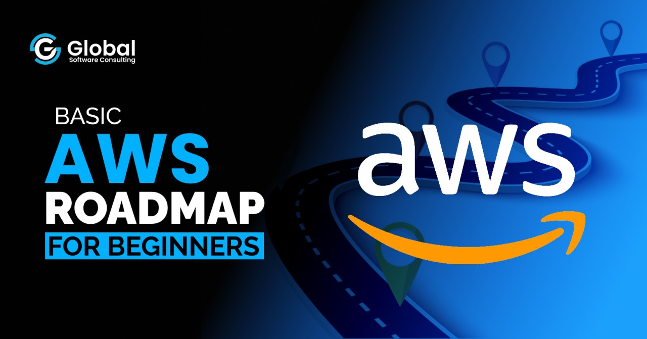 Basic AWS Roadmap for New Users Basic AWS Roadmap for New Users
