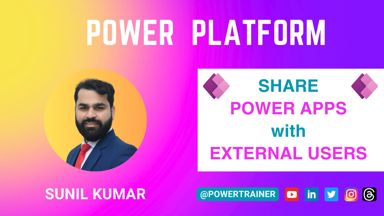 Share Power Apps with External Users Share Power Apps with External Users