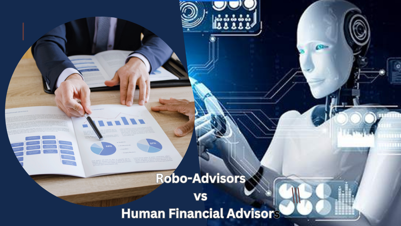 Robo-Advisors vs Human Financial Advisors Robo-Advisors vs Human Financial Advisors